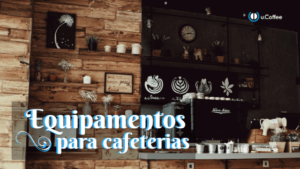 Equipamentos para cafeteria: o que não pode faltar na sua loja - Blog ...